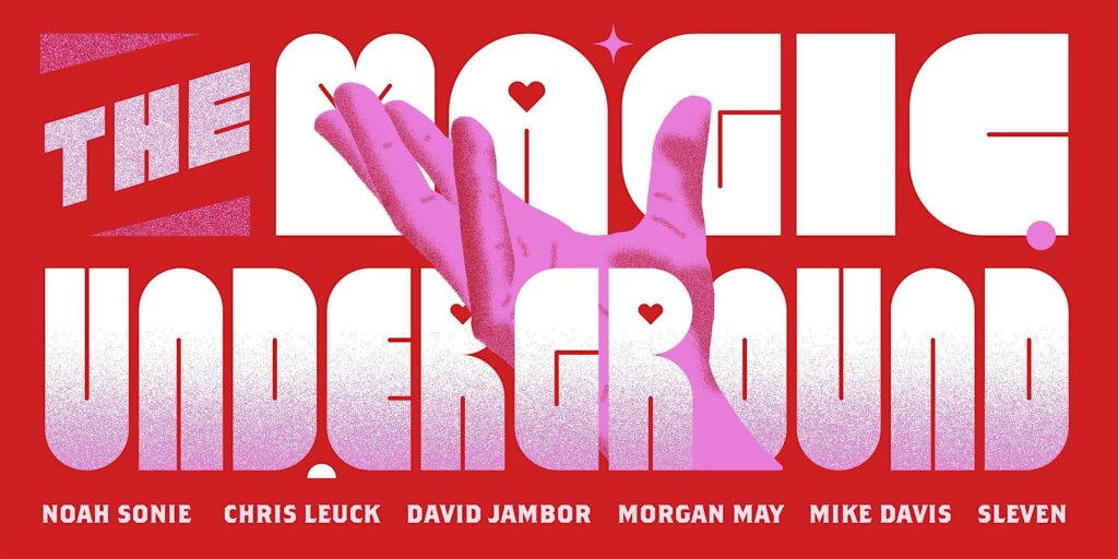 The Magic Underground - Crooners Supper Club - croonersmn.com