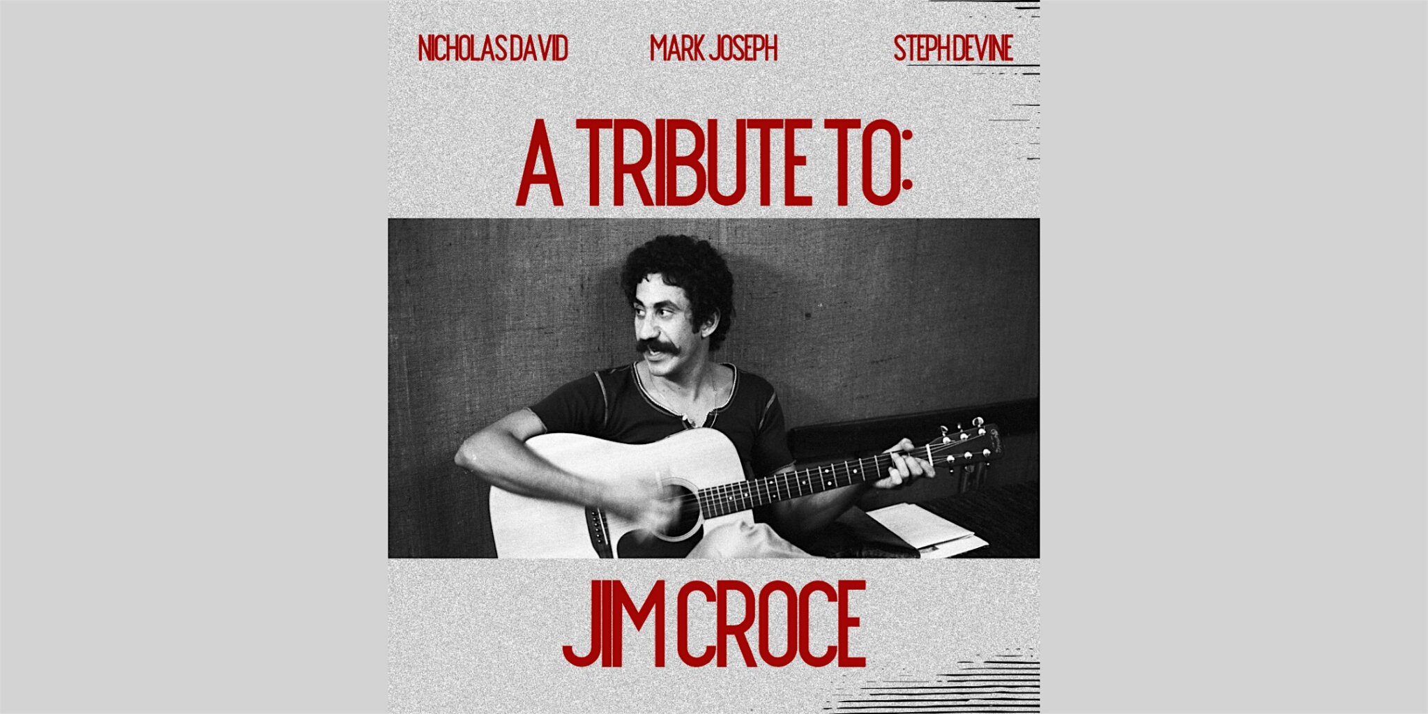 Tribute to Jim Croce ft. Nicholas David, Mark Joseph and Steph Devine ...