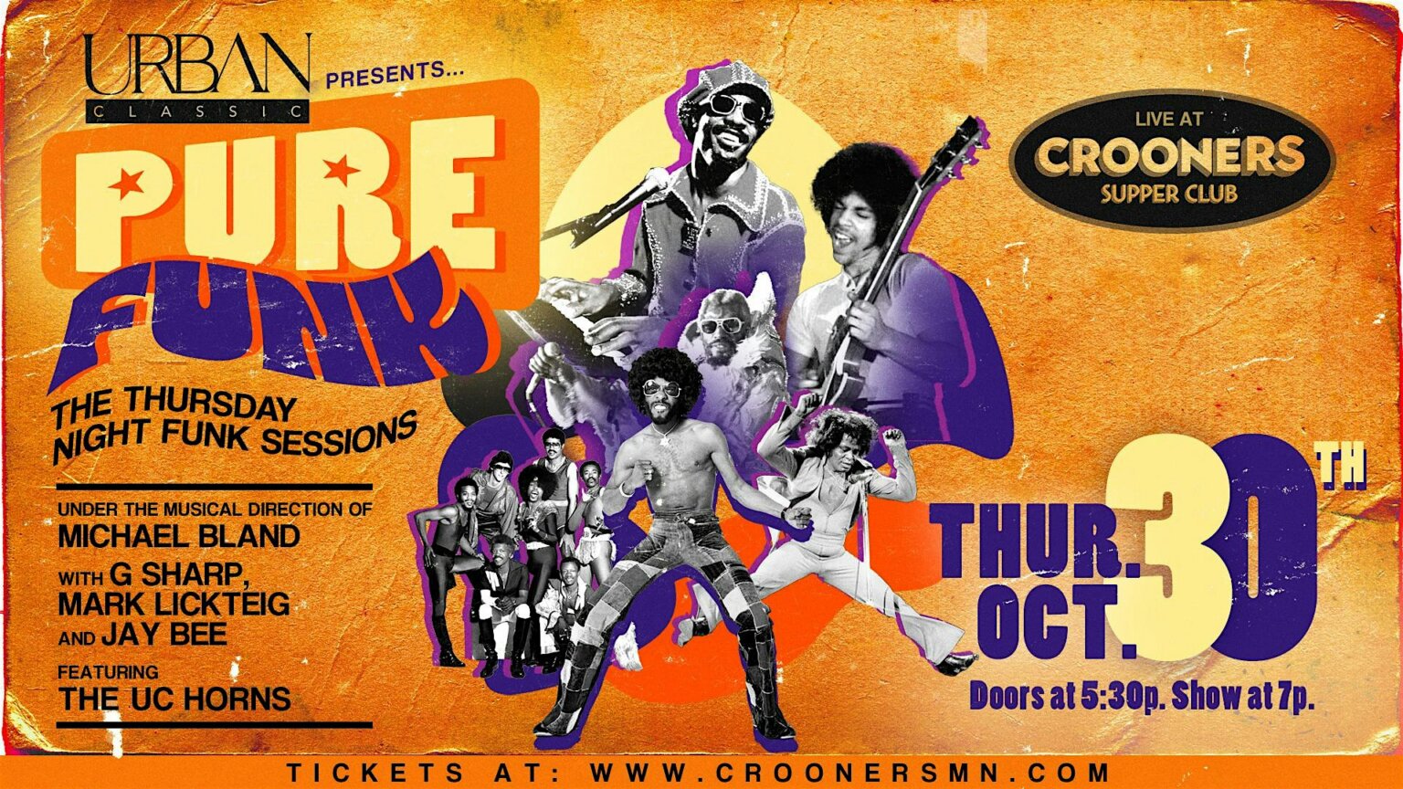 Urban Classic Presents – PURE FUNK - Crooners Supper Club - croonersmn.com